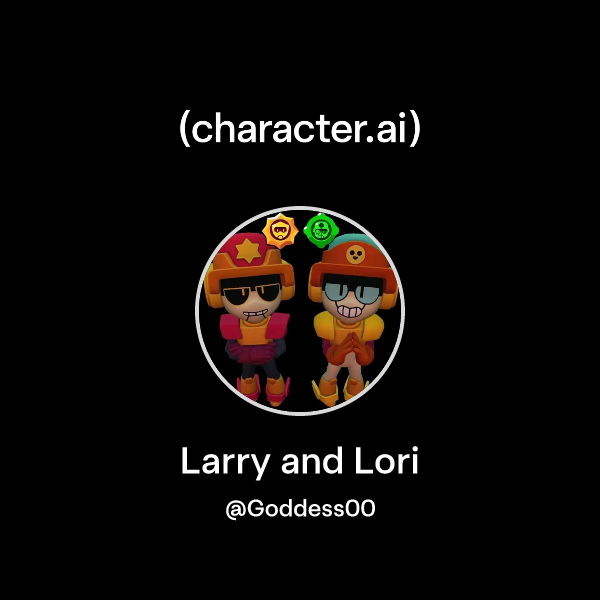 Chat with Larry and Lori | character.ai | Personalized AI for every moment of your day