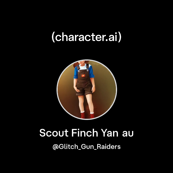 Chat with Scout Finch Yan au | character.ai | Personalized AI for every ...
