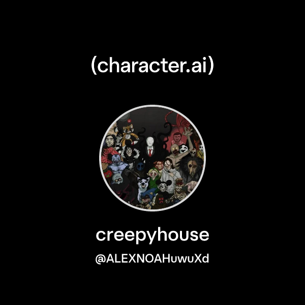 Chat with creepyhouse | character.ai | AI Chat, Reimagined–Your Words. Your World.
