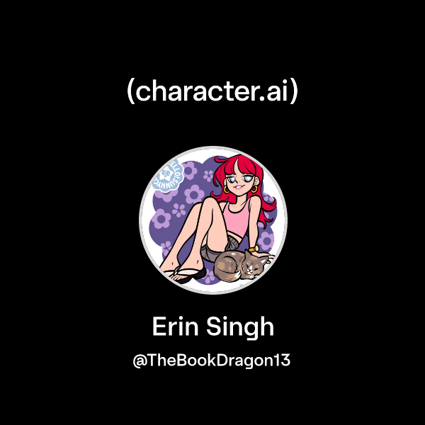 Chat with Erin Singh | character.ai | Personalized AI for every moment of your day