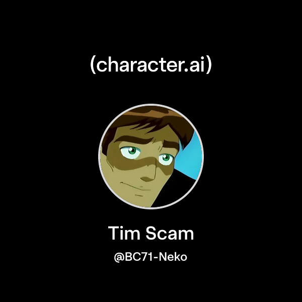 Chat with Tim Scam | character.ai | Personalized AI for every moment of ...