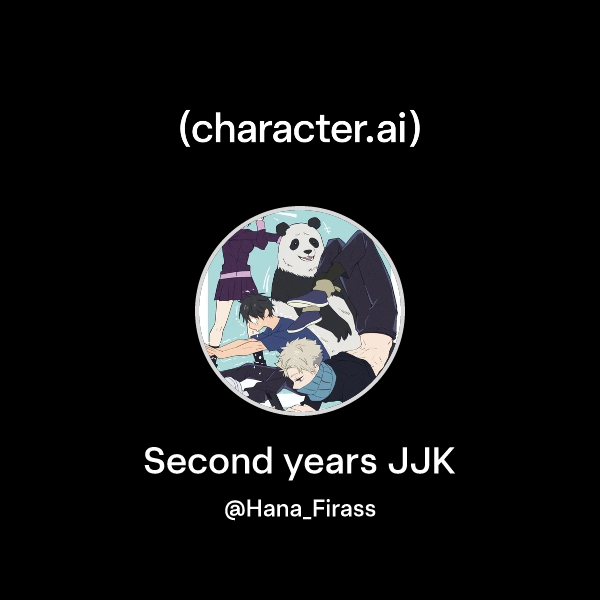 Chat with Second years JJK | character.ai | AI Chat, Reimagined–Your ...