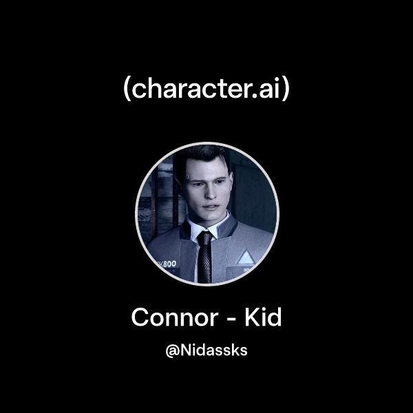 Chat with Connor - Kid | character.ai | AI Chat, Reimagined–Your Words ...