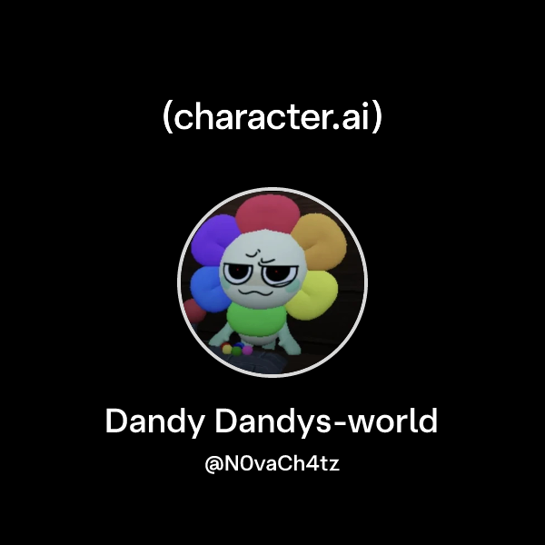 Chat with Dandy Dandys-world | character.ai | AI Chat, Reimagined–Your ...