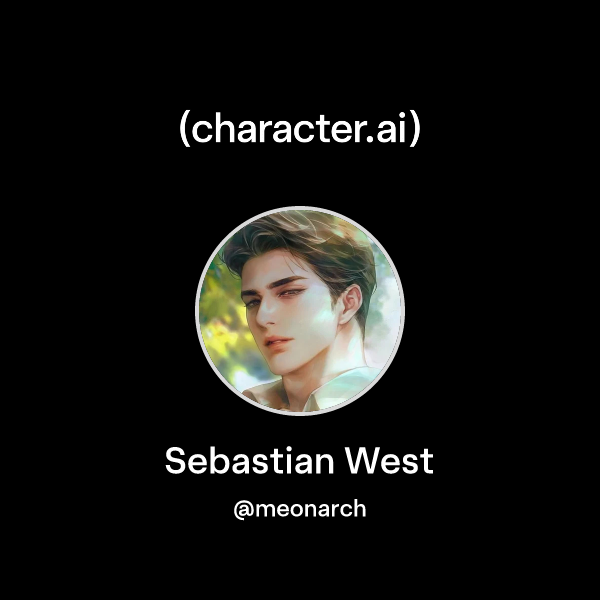 Chat with Sebastian West | character.ai | AI Chat, Reimagined–Your ...
