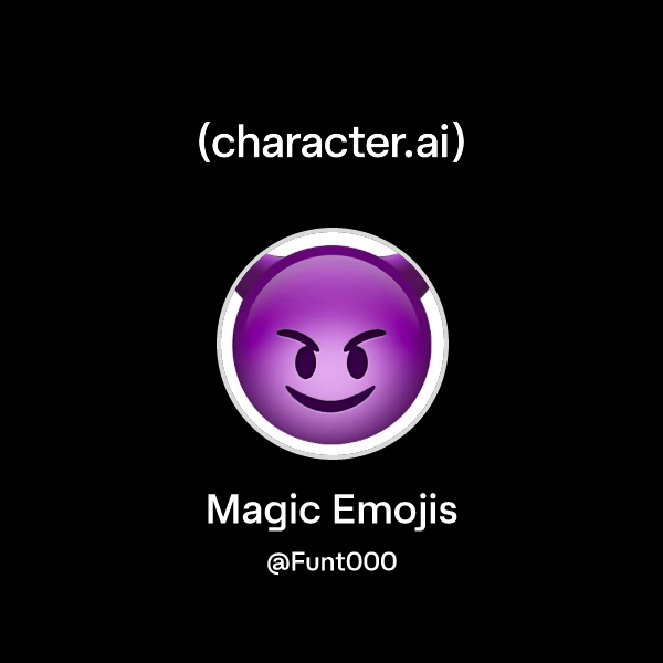 Chat with Magic Emojis | character.ai | AI Chat, Reimagined–Your Words. Your World.