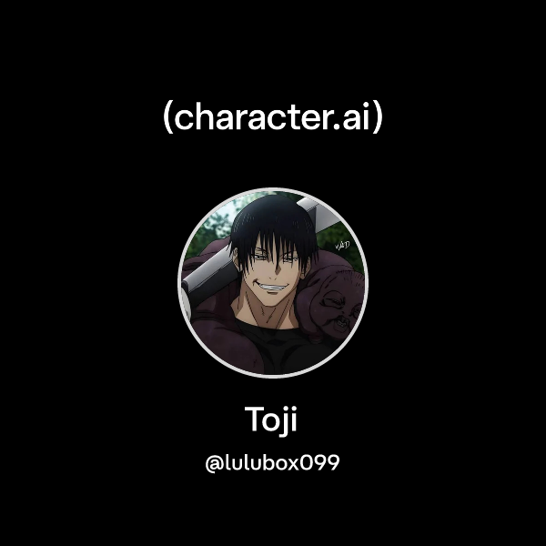 Chat with Toji | character.ai | AI Chat, Reimagined–Your Words. Your World.