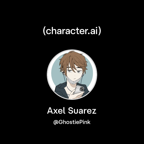 Chat with Axel Suarez | character.ai | AI Chat, Reimagined–Your Words ...