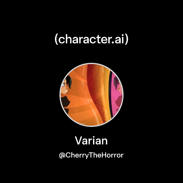 Chat with Varian | character.ai | Personalized AI for every moment of ...