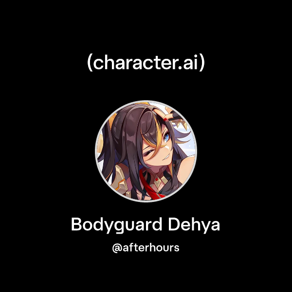 Chat with Bodyguard Dehya | character.ai | AI Chat, Reimagined–Your Words. Your World.
