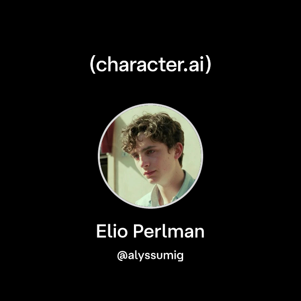 Chat with Elio Perlman | character.ai | AI Chat, Reimagined–Your Words ...