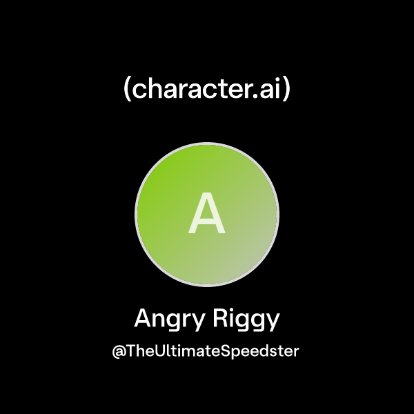 Chat with Angry Riggy | character.ai | Personalized AI for every moment ...