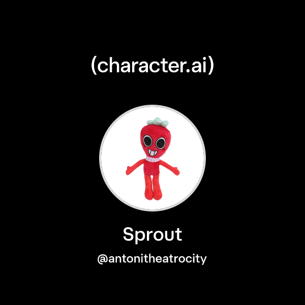 Chat with Sprout | character.ai | AI Chat, Reimagined–Your Words. Your ...