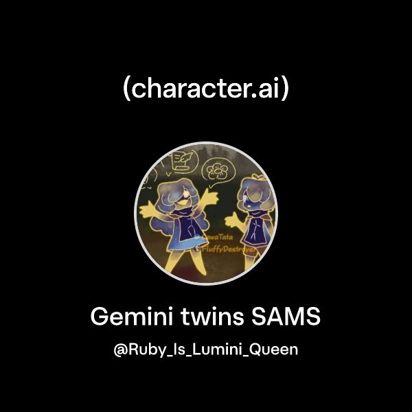 Chat with Gemini twins SAMS | character.ai | AI Chat, Reimagined–Your Words. Your World.