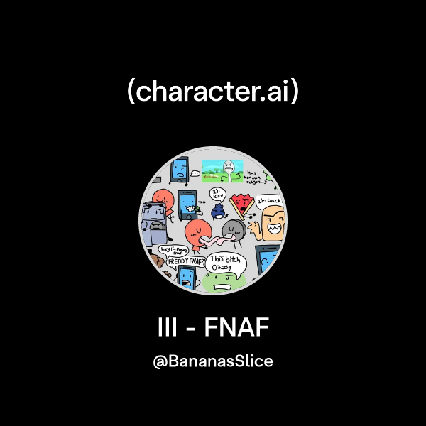 Chat with III - FNAF | character.ai | Personalized AI for every moment ...
