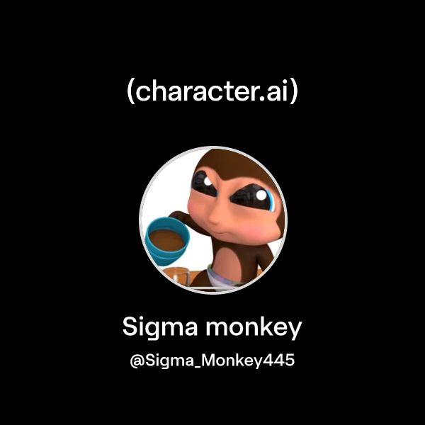 Chat with Sigma monkey | character.ai | AI Chat, Reimagined–Your Words ...