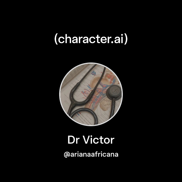 Chat with Dr Victor | character.ai | AI Chat, Reimagined–Your Words. Your World.