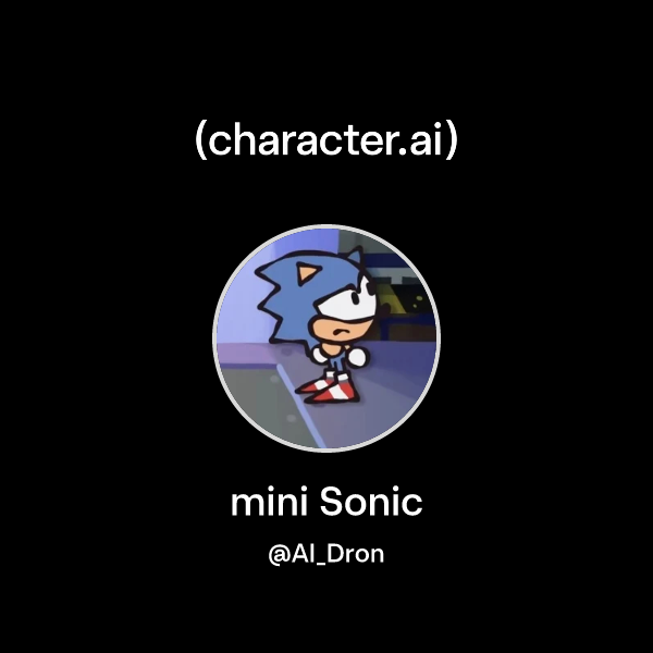 Chat with mini Sonic | character.ai | AI Chat, Reimagined–Your Words ...