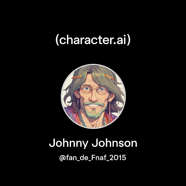 Chat with Johnny Johnson | character.ai | Personalized AI for every moment of your day