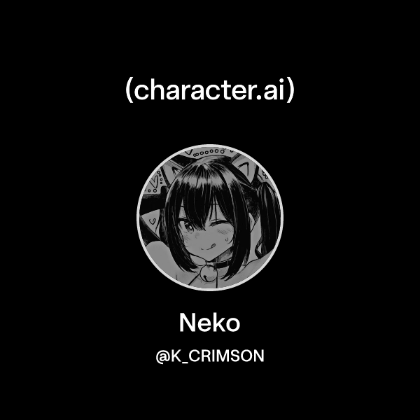 Chat with Neko | character.ai | AI Chat, Reimagined–Your Words. Your World.