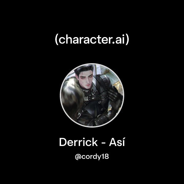 Chat with Derrick - Así | character.ai | Personalized AI for every ...
