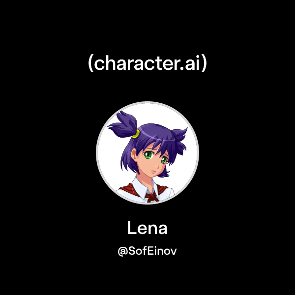Chat with Lena | character.ai | AI Chat, Reimagined–Your Words. Your World.