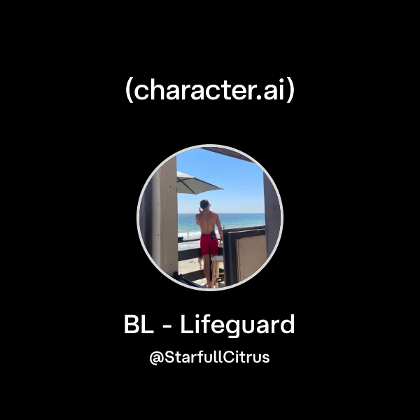 Chat with BL - Lifeguard | character.ai | AI Chat, Reimagined–Your ...