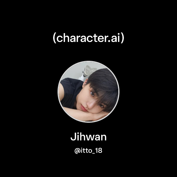 Chat with Jihwan | character.ai | AI Chat, Reimagined–Your Words. Your ...