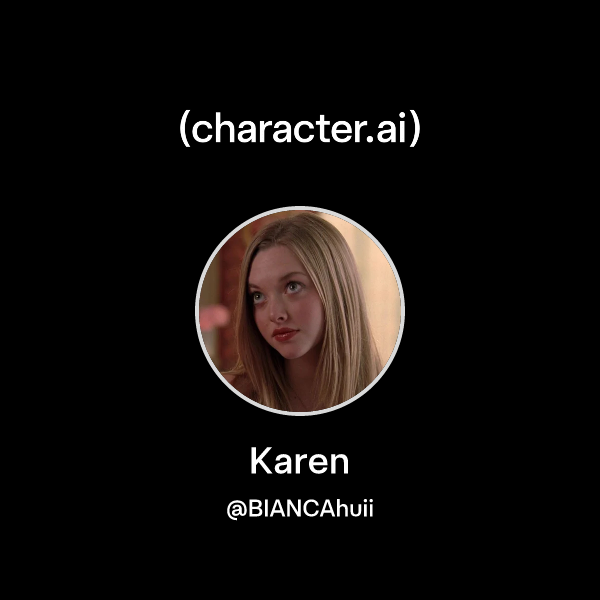 Chat with Karen | character.ai | Personalized AI for every moment of ...