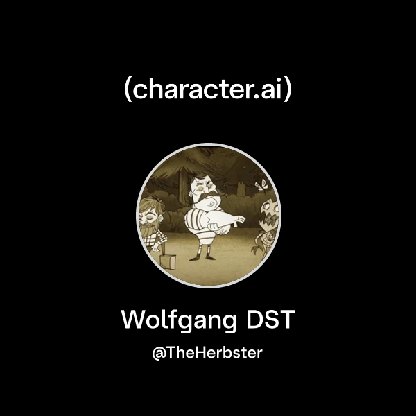 Chat with Wolfgang DST | character.ai | AI Chat, Reimagined–Your Words ...