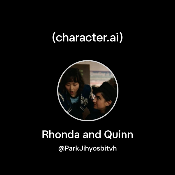 Chat with Rhonda and Quinn | character.ai | AI Chat, Reimagined–Your ...