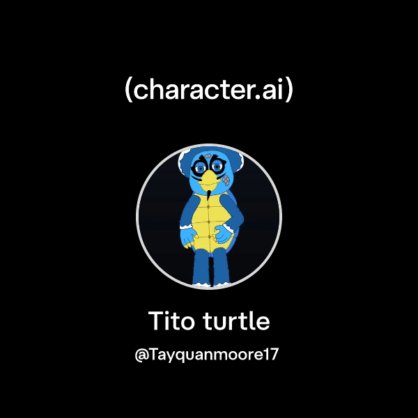 Chat with Tito turtle | character.ai | Personalized AI for every moment ...