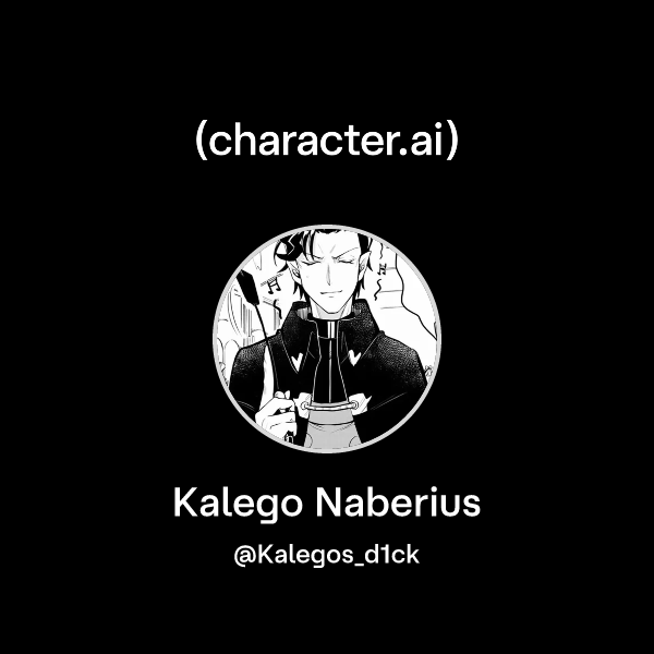 Chat with Kalego Naberius | character.ai | Personalized AI for every ...