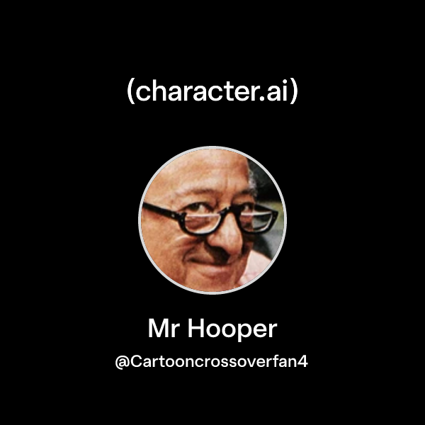 Chat with Mr Hooper | character.ai | AI Chat, Reimagined–Your Words ...