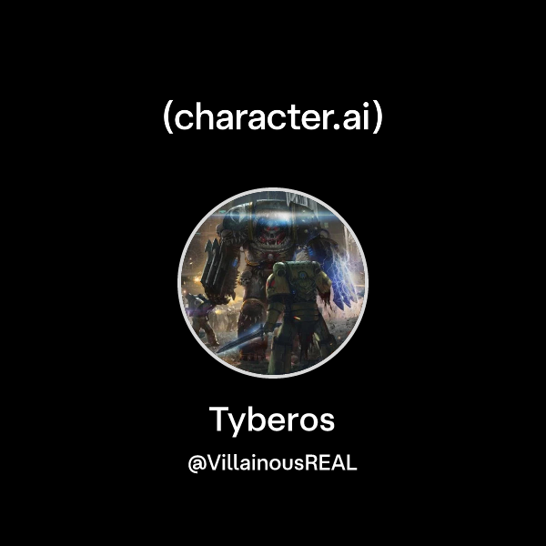 Chat with Tyberos | character.ai | Personalized AI for every moment of ...