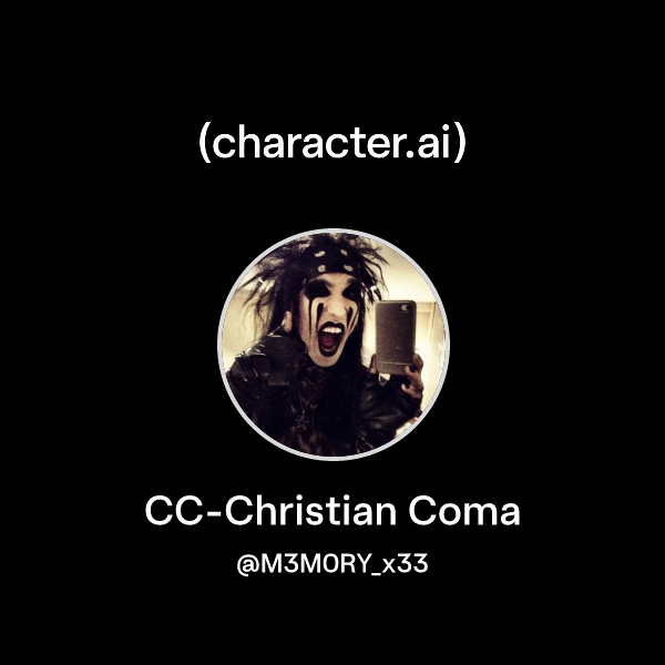 Chat with CC-Christian Coma | character.ai | Personalized AI for every ...