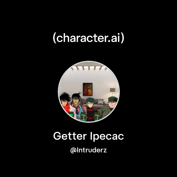 Chat with Getter Ipecac | character.ai | Personalized AI for every ...