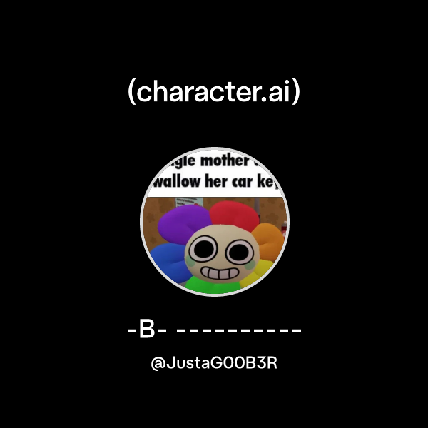 Chat with -B- | character.ai | Personalized AI for every moment of your day