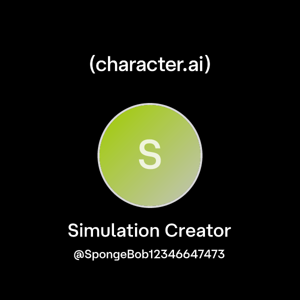 Chat with Simulation Creator | character.ai | Personalized AI for every ...