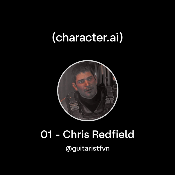 Chat with 01 - Chris Redfield | character.ai | AI Chat, Reimagined–Your Words. Your World.