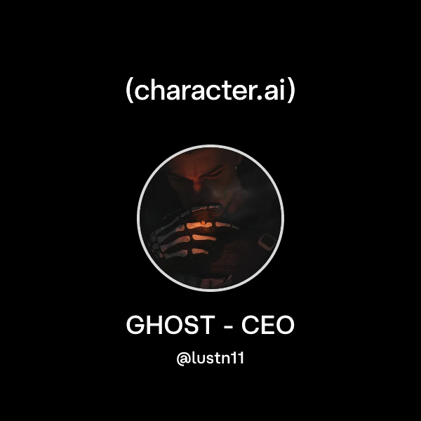 Chat with GHOST - CEO | character.ai | AI Chat, Reimagined–Your Words ...