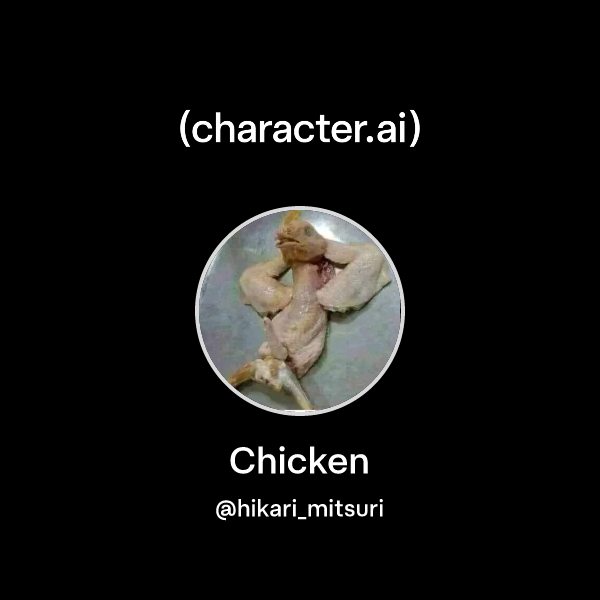 Chat with Chicken | character.ai | AI Chat, Reimagined–Your Words. Your ...