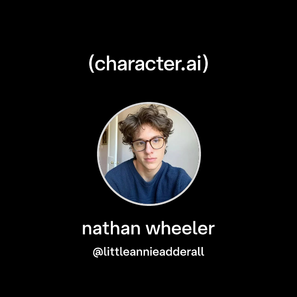 Chat with nathan wheeler | character.ai | AI Chat, Reimagined–Your ...