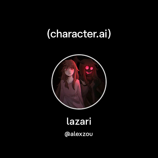 Chat with lazari | character.ai | AI Chat, Reimagined–Your Words. Your World.