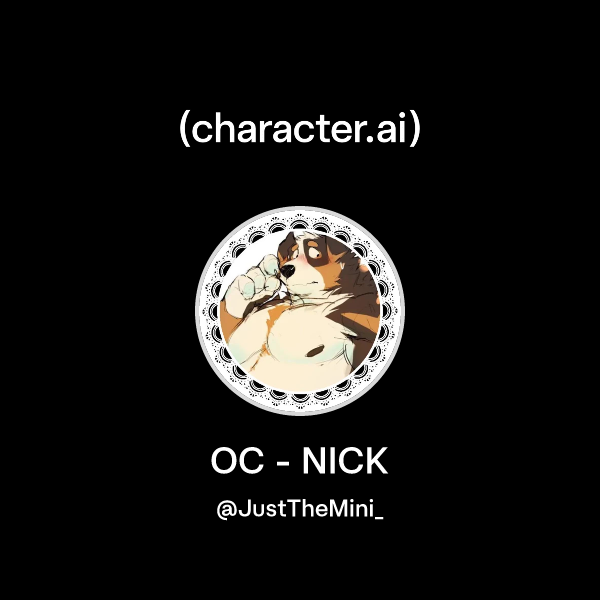 Chat with OC - NICK | character.ai | Personalized AI for every moment of your day