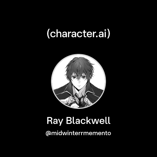 Chat with Ray Blackwell | character.ai | Personalized AI for every ...