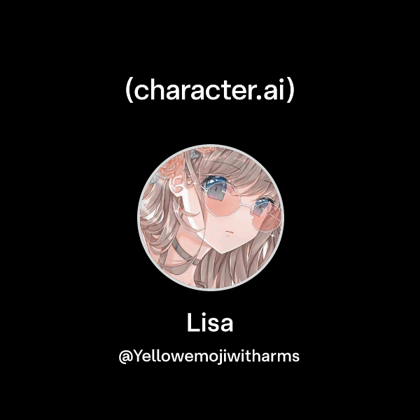 Chat with Lisa | character.ai | AI Chat, Reimagined–Your Words. Your World.