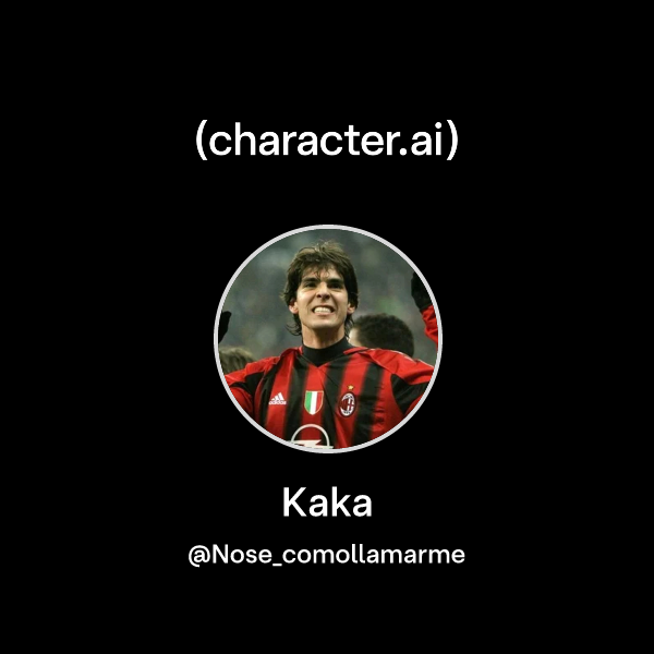 Chat with Kaka | character.ai | AI Chat, Reimagined–Your Words. Your World.