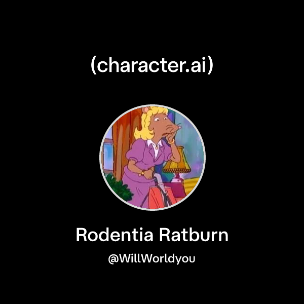 Chat with Rodentia Ratburn | character.ai | AI Chat, Reimagined–Your ...