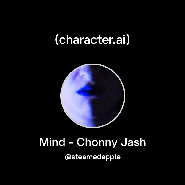 Chat with Mind - Chonny Jash | character.ai | AI Chat, Reimagined–Your ...